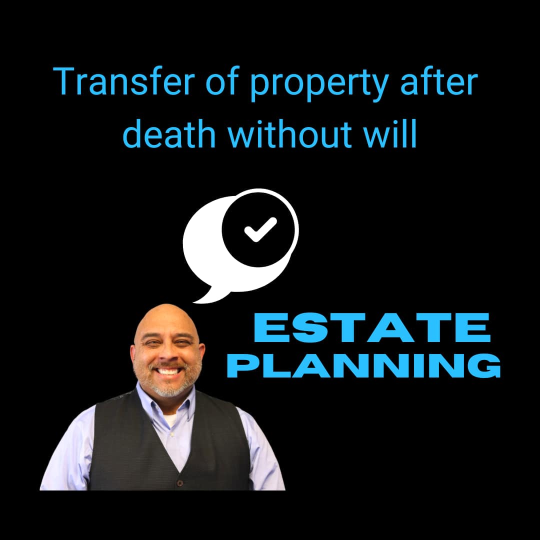 Transfer of property after death without will - Cortes Law Firm